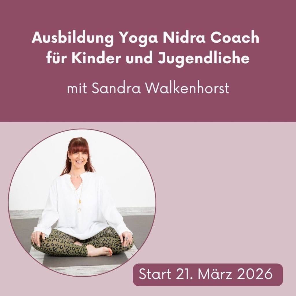 Yoga Nidra Coach für Kinder und Jugendliche Ausbildung mit Sandra Walkenhorst